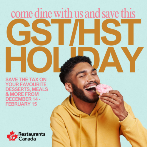 GST/HST tax holiday: What you need to know - Restaurants Canada